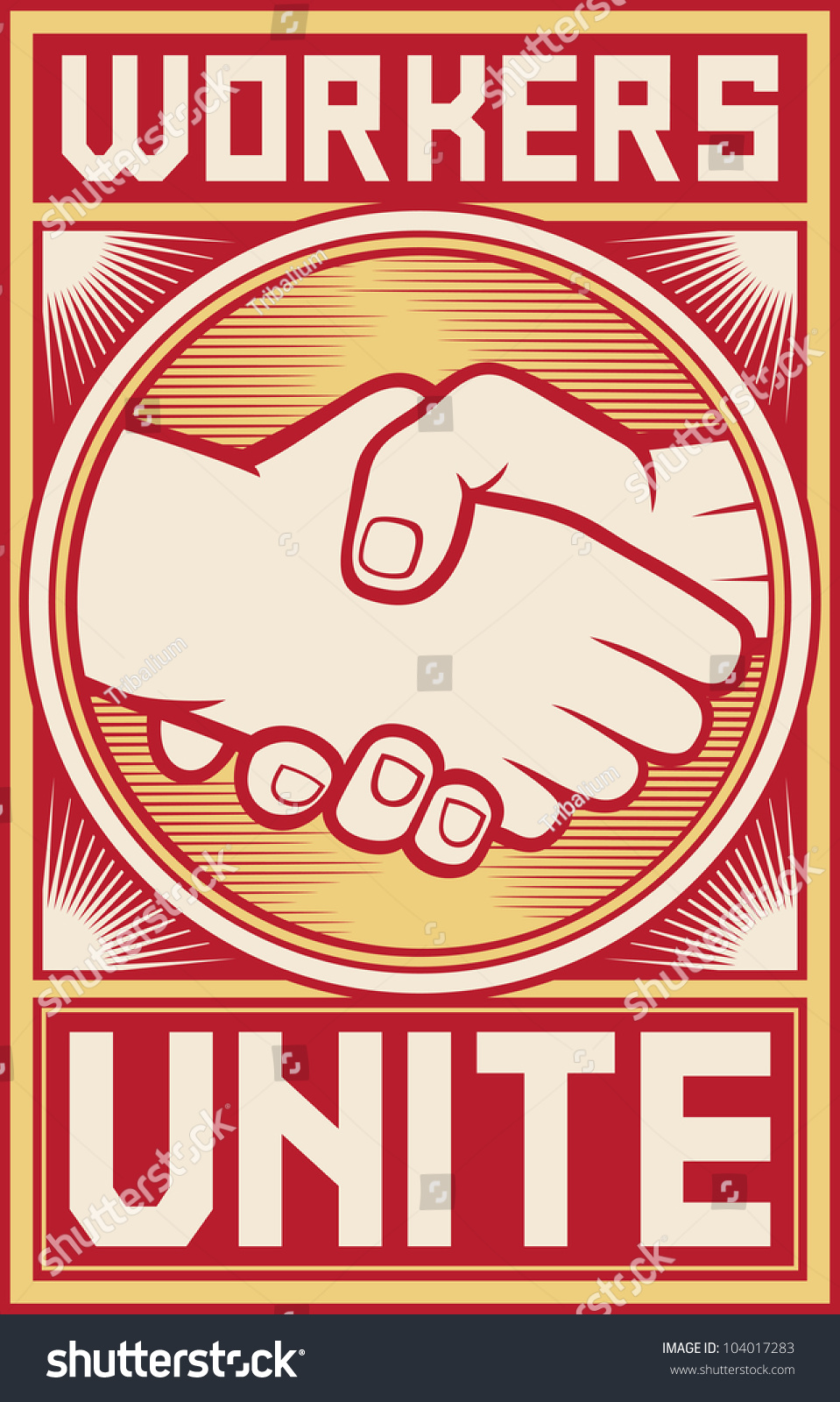 Workers Unite Poster (Handshake Design) Stock Photo 104017283 ... Workers Unite Poster (Handshake Design) Stock Photo 104017283 ...