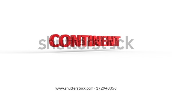 3d Continent Word Text Stock Illustration 172948058 | Shutterstock