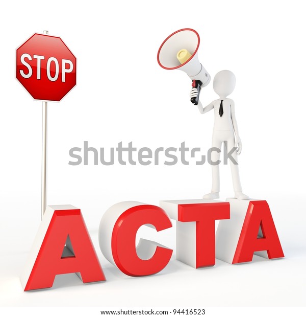 3d Man Protesting Stop Acta On Stock Illustration 94416523 | Shutterstock