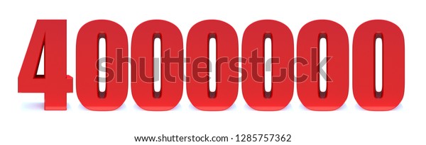 3d Red Number 4000000 Isolated On Stock Illustration 1285757362 ...