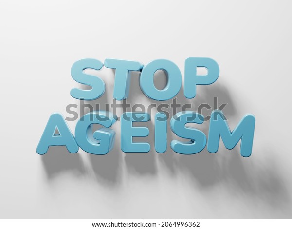 3d Render Text Stop Ageism Social Stock Illustration 2064996362 ...