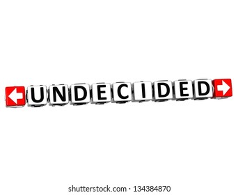 3d Undecided Button Click Here Block Stock Illustration 134384870 ...