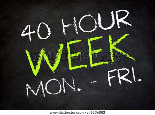 40 Hour Week Stock Illustration 276536882 | Shutterstock