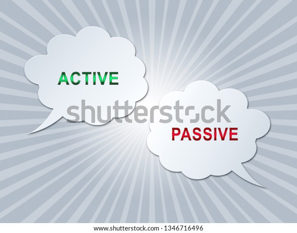 Active Versus Passive Speech Bubbles Represent Stock Illustration ...