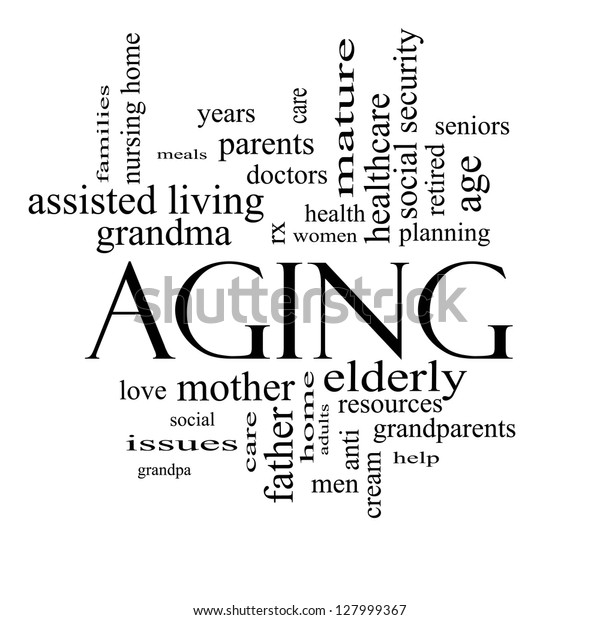 Aging Word Cloud Concept Black White Stock Illustration 127999367