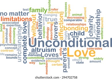 Background Concept Wordcloud Illustration Unconditional Love Stock ...
