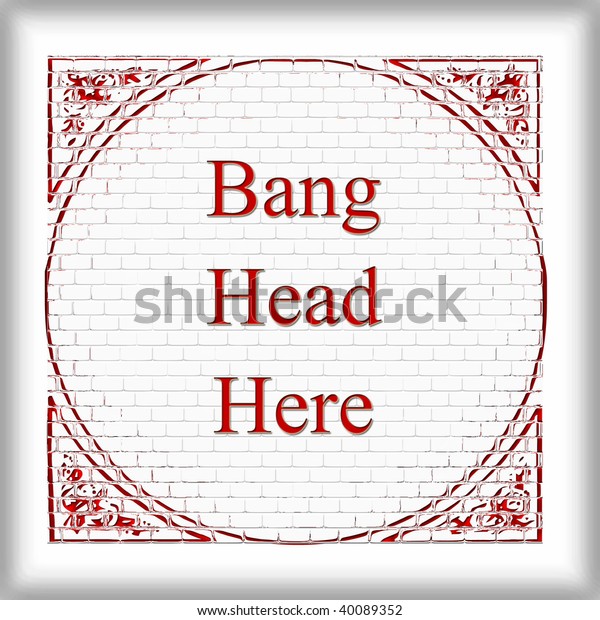 Bang Head Here Stock Illustration 40089352 | Shutterstock