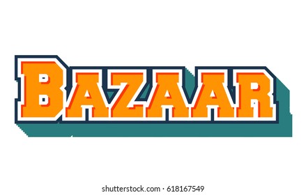 466 Bazaar font Stock Illustrations, Images & Vectors | Shutterstock