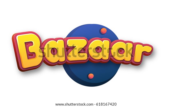 Bazaar Text Title Headline 3d Fancy Stock Illustration 618167420 ...