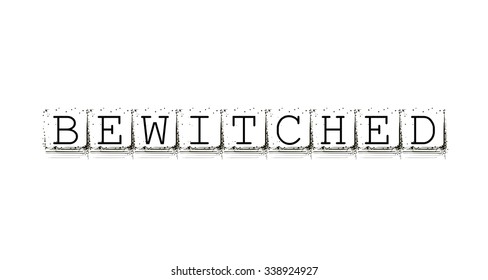 Bewitched Word Stock Illustration 338924927 | Shutterstock
