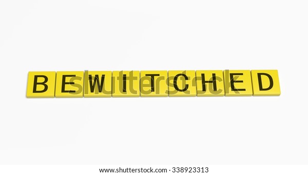 Bewitched Word Stock Illustration 338923313 | Shutterstock