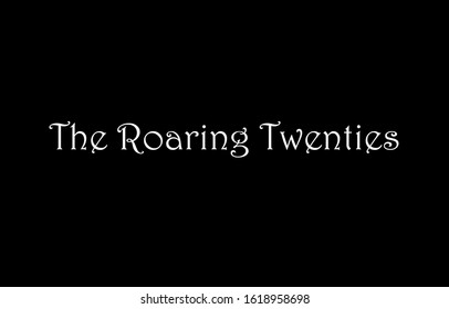 Black Background Vector Words Roaring Twenties 스톡 일러스트 1618958698 ...