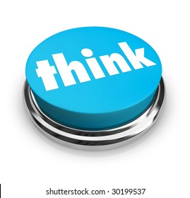 Blue Button Word Think On Stock Illustration 30199537 | Shutterstock