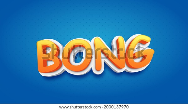 Bong Comic Speech 3d Text Style Stock Illustration 2000137970 ...