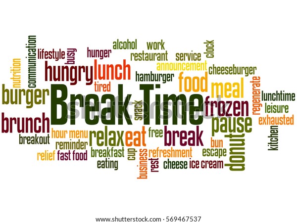 Break Time Word Cloud Concept On Stock Illustration 569467537 ...