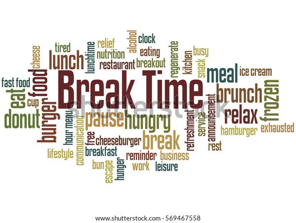 Break Time Word Cloud Concept On Stock Illustration 569467558