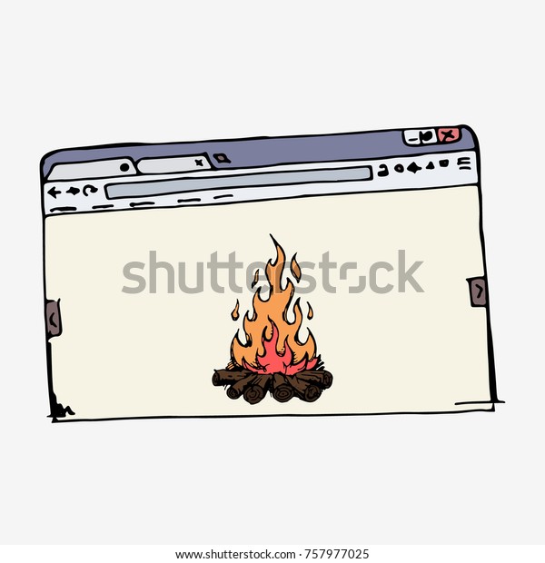 Browser Window Fire Hand Drawn Stock Stock Illustration 757977025