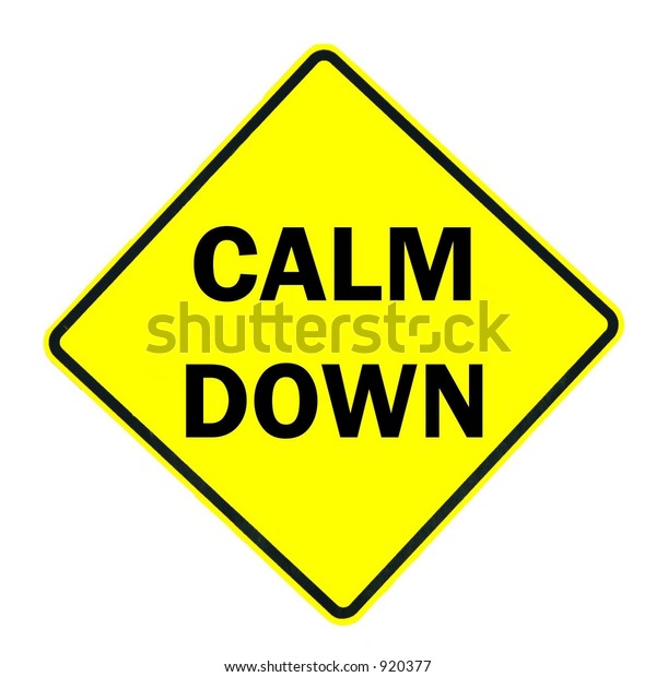 Calm Down Sign Isolated On White Stock Illustration 920377