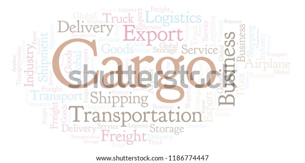 Cargo Word Cloud Stock Illustration 1186774447 | Shutterstock