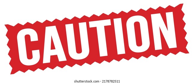 80,589 Caution text Images, Stock Photos & Vectors | Shutterstock