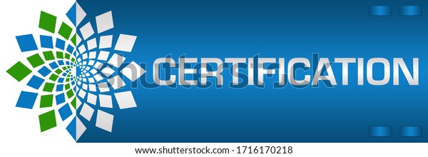 Certification Text Written Over Green Blue Stock Illustration ...