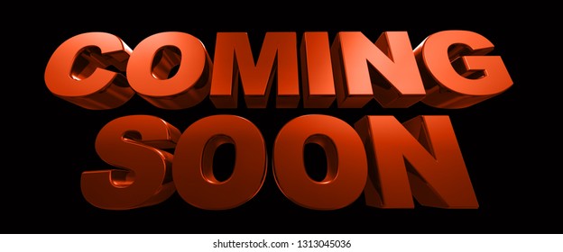 Coming Soon Message 3d Rendering Stock Illustration 1313045036