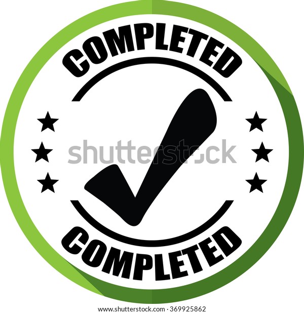 Completed Green Button Label Sign: ilustración de stock 369925862 ...
