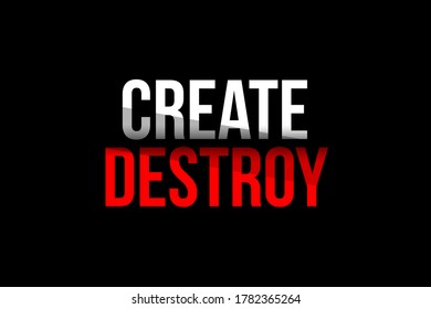 Create Vs Destroy Concept Words Red Stock Illustration 1782365264 ...