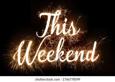 Cursive Word This Weekend Dazzling Sparkler Stock Illustration ...