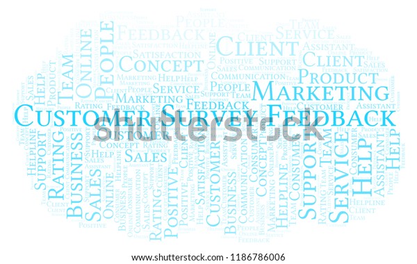 Customer Survey Feedback Word Cloud Stock Illustration 1186786006 ...
