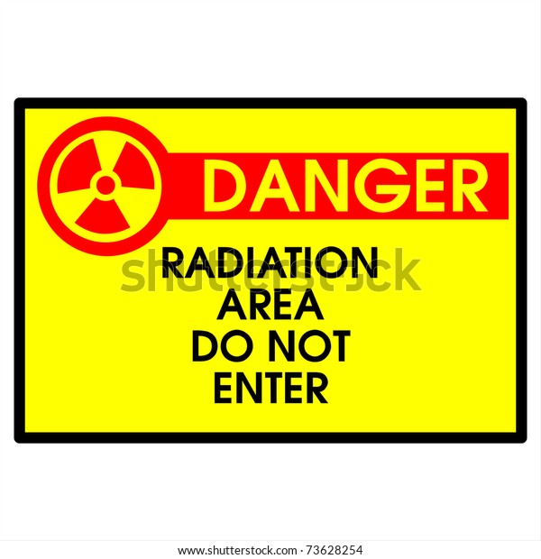 Danger Area Radiation Do Not Enter Stock Illustration 73628254
