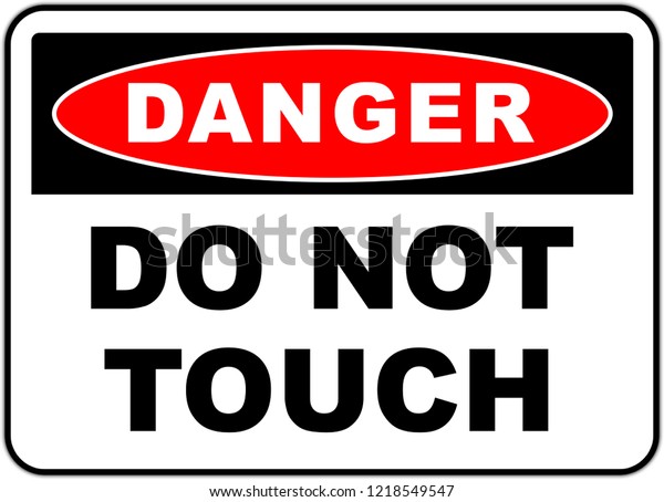 Danger Sign Do Not Touch Stock Illustration 1218549547 | Shutterstock