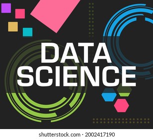 Data Science Text Written Over Dark Stock Illustration 2002417190 ...