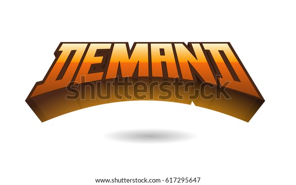 Demand Text Title Headline 3d Fancy Stock Illustration 617295647 ...