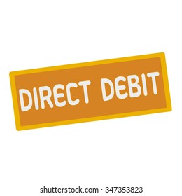 Direct Debit Wording On Rectangular Signs Stock Illustration 347353823 ...