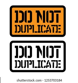 150 Do Not Duplicate Images, Stock Photos & Vectors | Shutterstock