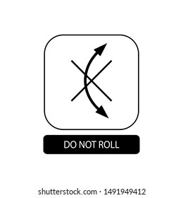 Do Not Roll Sign Flat Packaging Stock Illustration 1491949412