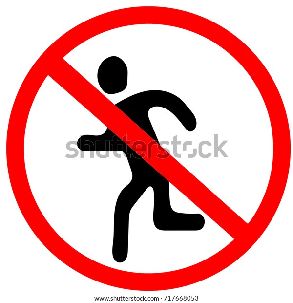 Do Not Run Prohibition Warning Symbol Stock Illustration 717668053