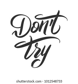 Do Not Try Hand Drawn Lettering Stock Illustration 1012548733 ...
