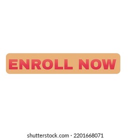 Enroll Now Button Enroll Now This Stock Illustration 2201668071 ...