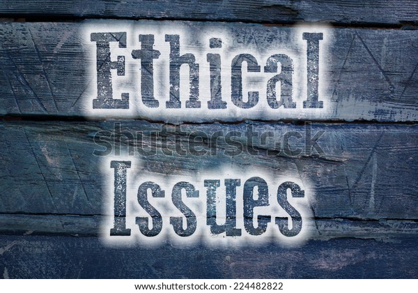 Ethical Issues Concept Text On Background Stock Illustration 224482822