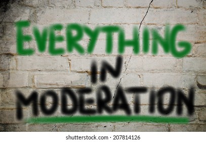 55 Everything in moderation Images, Stock Photos & Vectors | Shutterstock