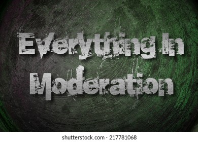 55 Everything in moderation Images, Stock Photos & Vectors | Shutterstock