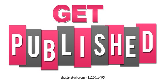 Get Published Text Written Over Pink Stock Illustration 1126016495 ...