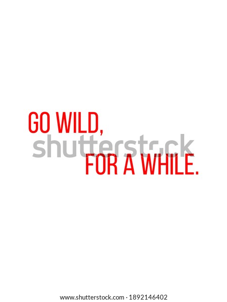 Go Wild Whilewhite Background Red Font Stock Illustration 1892146402 ...