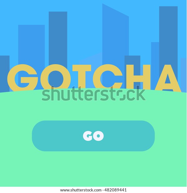 Gotcha Text On Background Abstract City Stock Illustration 482089441 ...