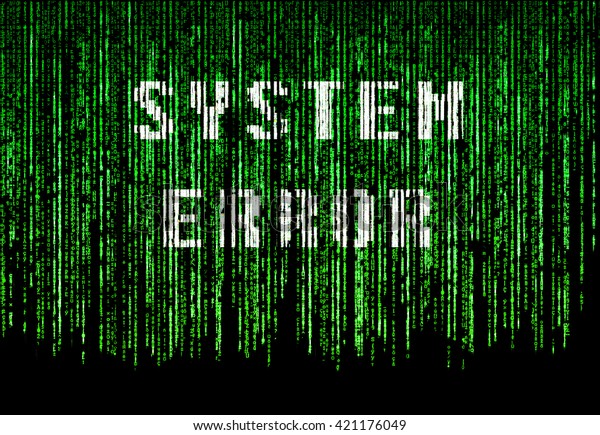 Green Matrix Background System Failure Text Stock-illustration ...