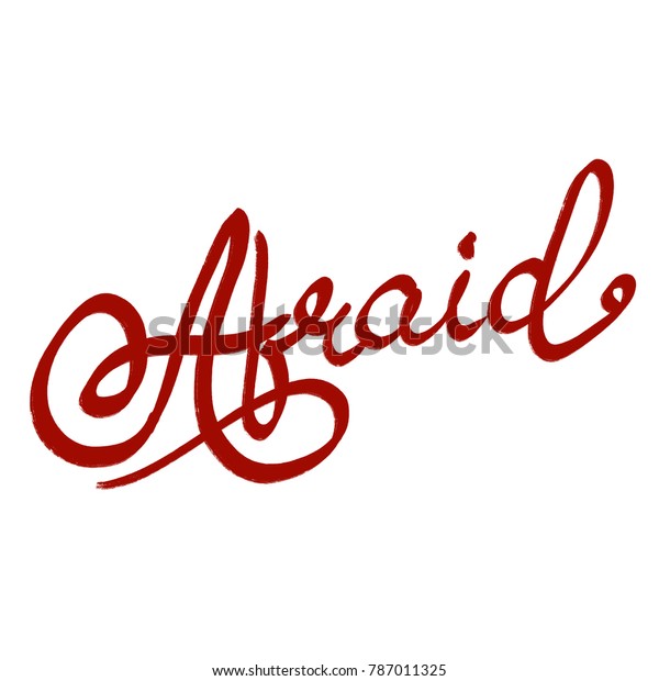 Handwritten Word Afraid Stock Illustration 787011325 | Shutterstock