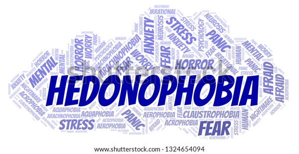 Hedonophobia Word Cloud Stock Illustration 1324654094 | Shutterstock