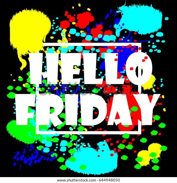 Hello Friday Poster Background Design Stock Illustration 644948050 ...